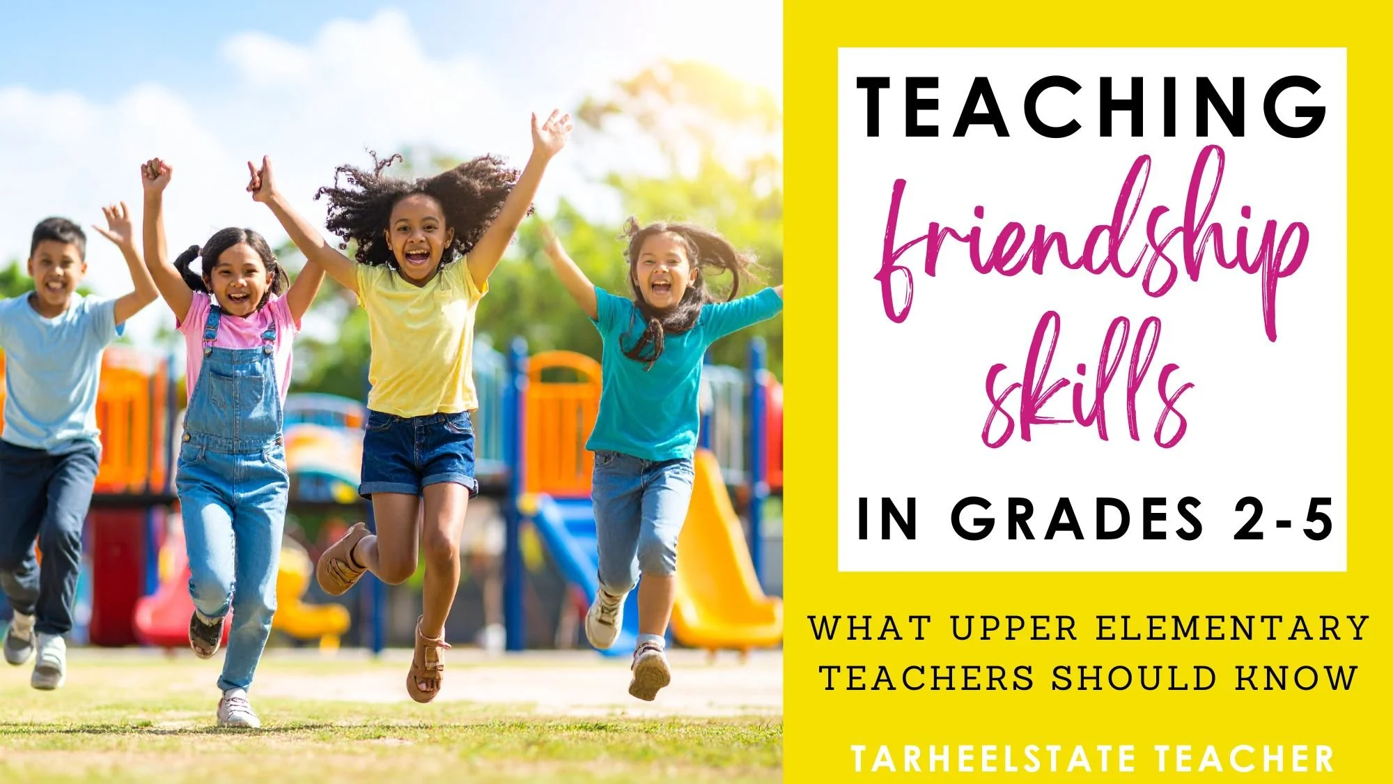 Teaching Friendship Skills in Grades 2-5: What Upper Elementary ...